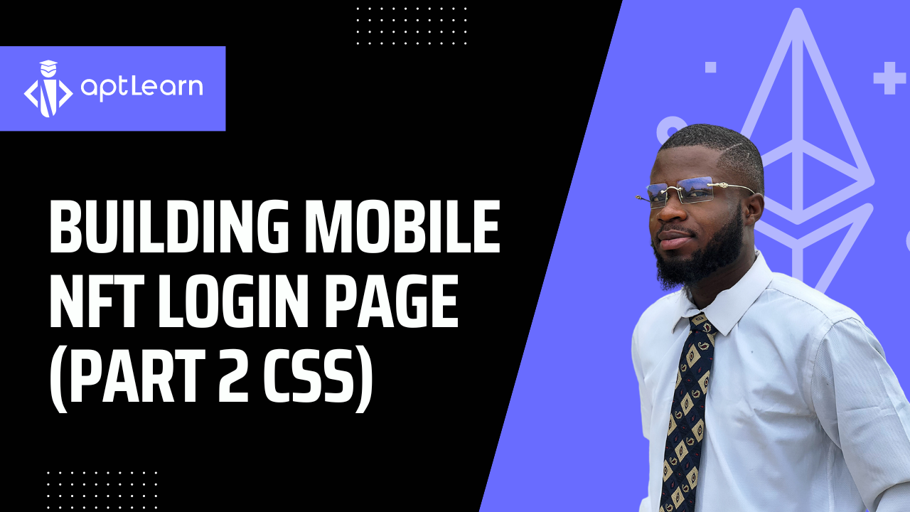 Building Mobile Nft Login Page Part 2 Css Aptlearn